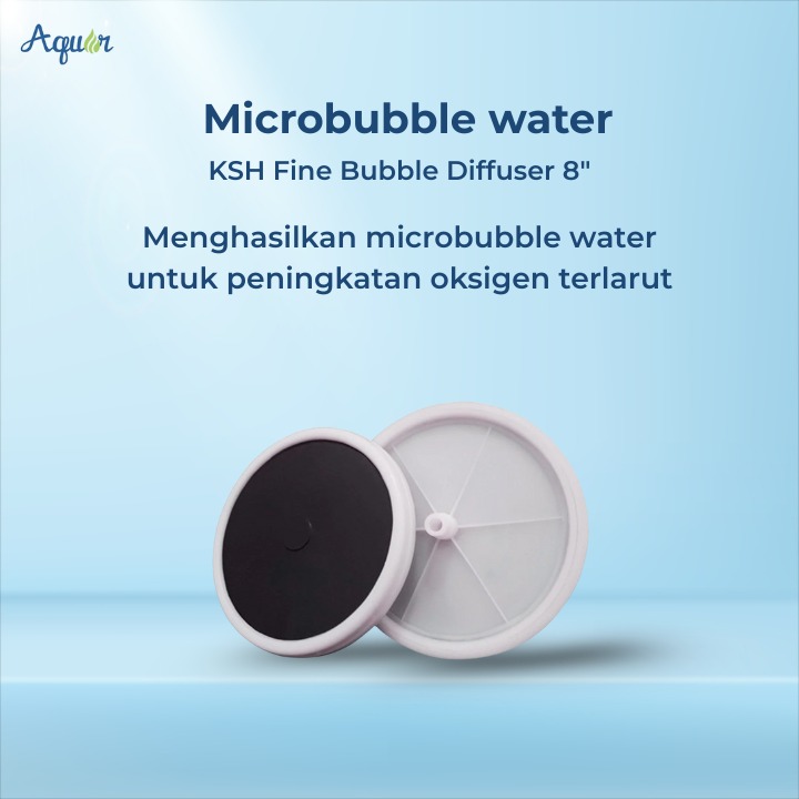 Microbubble Water – jernih, beroksigen, efisien.
